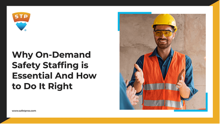 Why On-Demand Safety Staffing is Essential And How to Do It Right